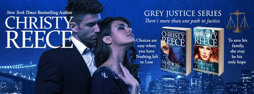 GREY JUSTICE SERIES – CHRISTY REECE