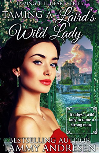 New Release & Review: Taming a Laird’s Wild Lady by Tammy Andresen