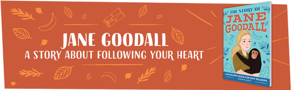 Book Review: The Story of Jane Goodall by Susan B. Katz